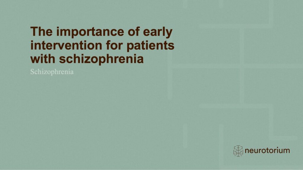 Schizophrenia - Treatment Principles - Neurotorium